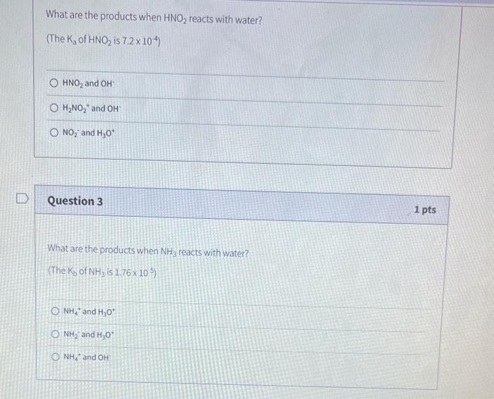Solved What are the products when HNO2 reacts with water? | Chegg.com