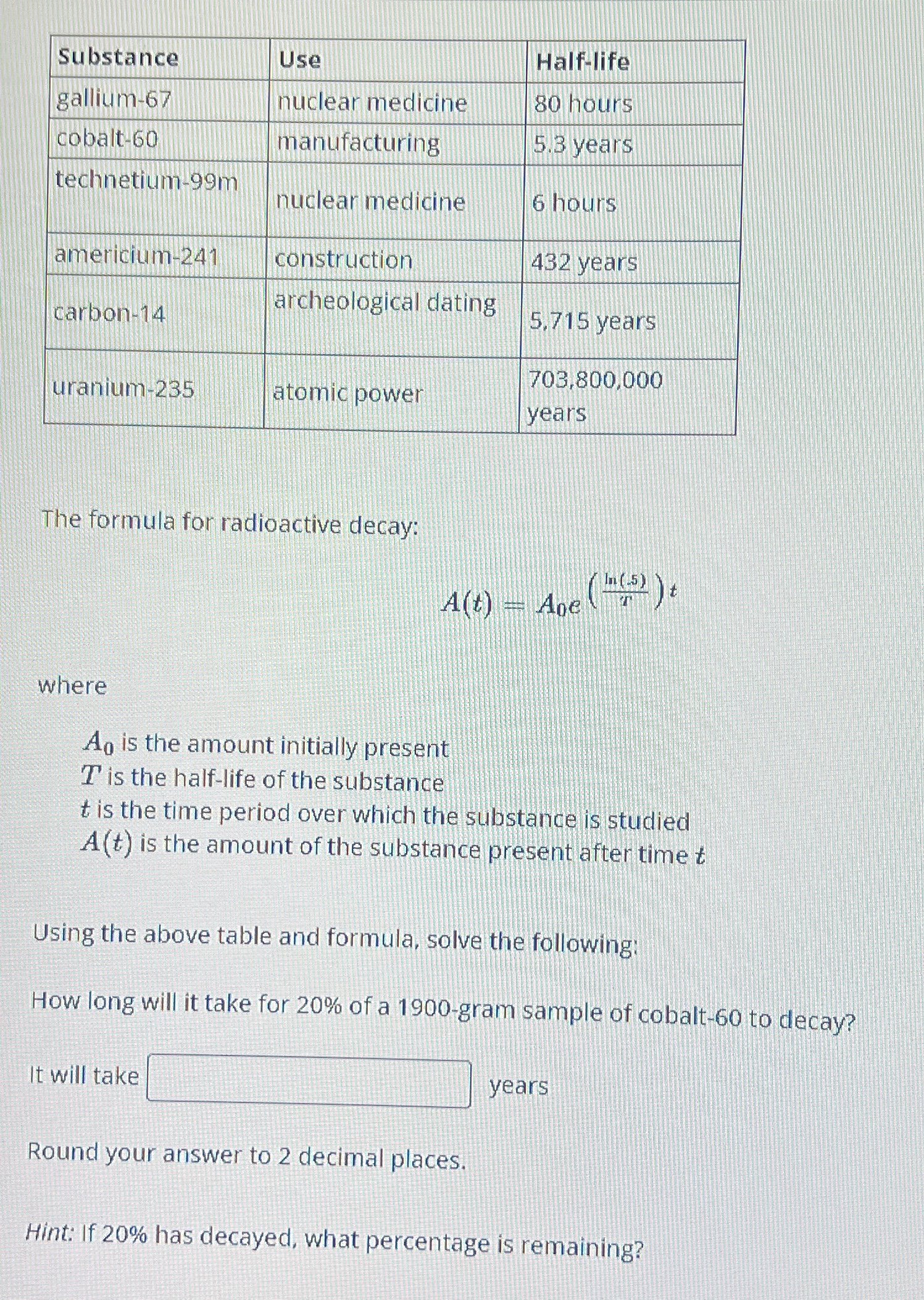 Solved \table[[Substance,Use,Half-life],[gallium-67,nuclear | Chegg.com