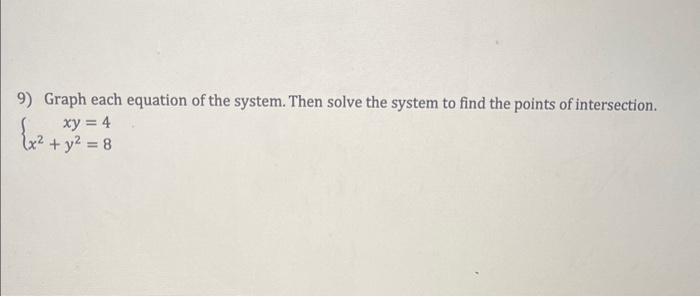 Solved 9) Graph each equation of the system. Then solve the | Chegg.com