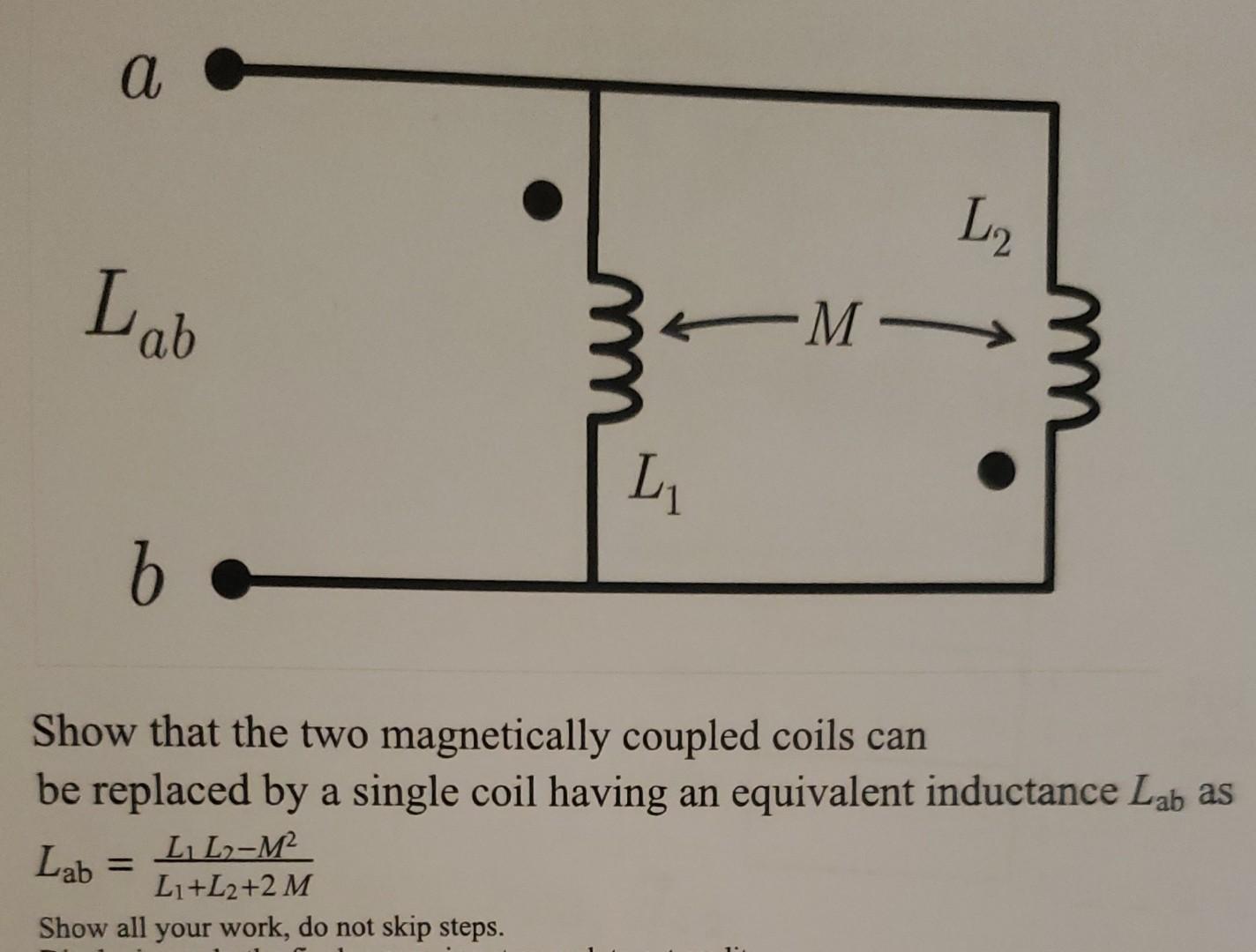 Solved Show that the two magnetically coupled coils can be | Chegg.com