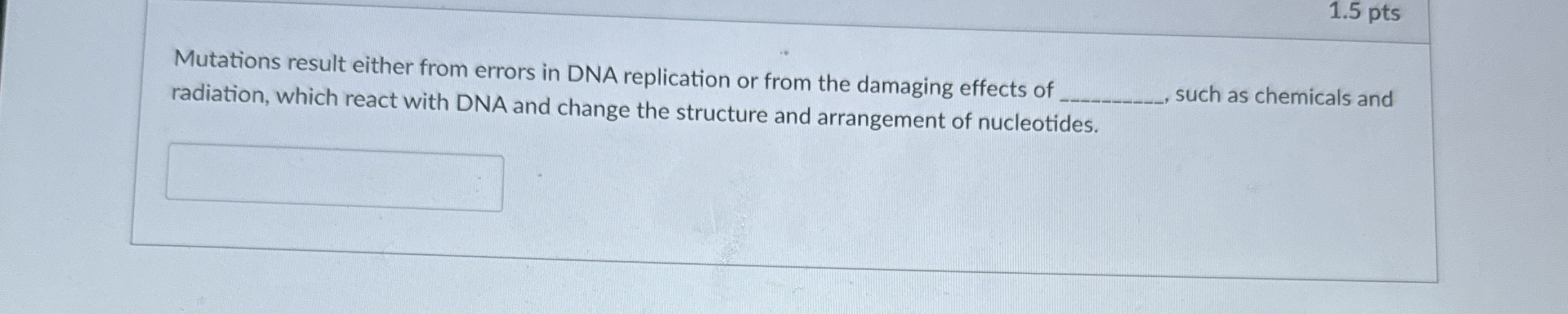 Solved 1.5 ﻿ptsMutations result either from errors in DNA | Chegg.com