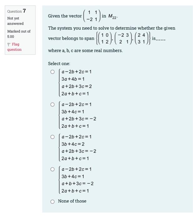 Solved Given the vector Question 7 Not yet answered Marked | Chegg.com