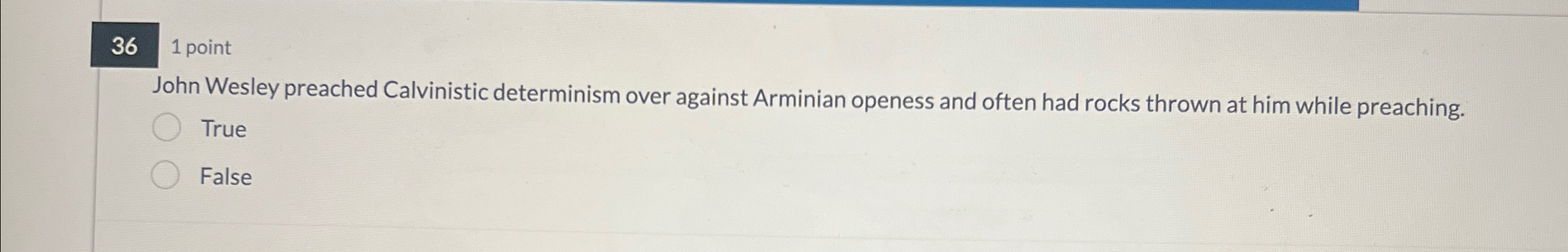 Solved 361 ﻿pointJohn Wesley preached Calvinistic | Chegg.com