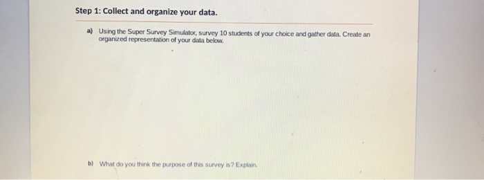 Solved Step 1: Collect and organize your data. a) Using the | Chegg.com