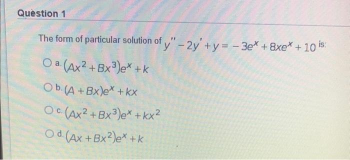 Solved The form of particular solution of | Chegg.com