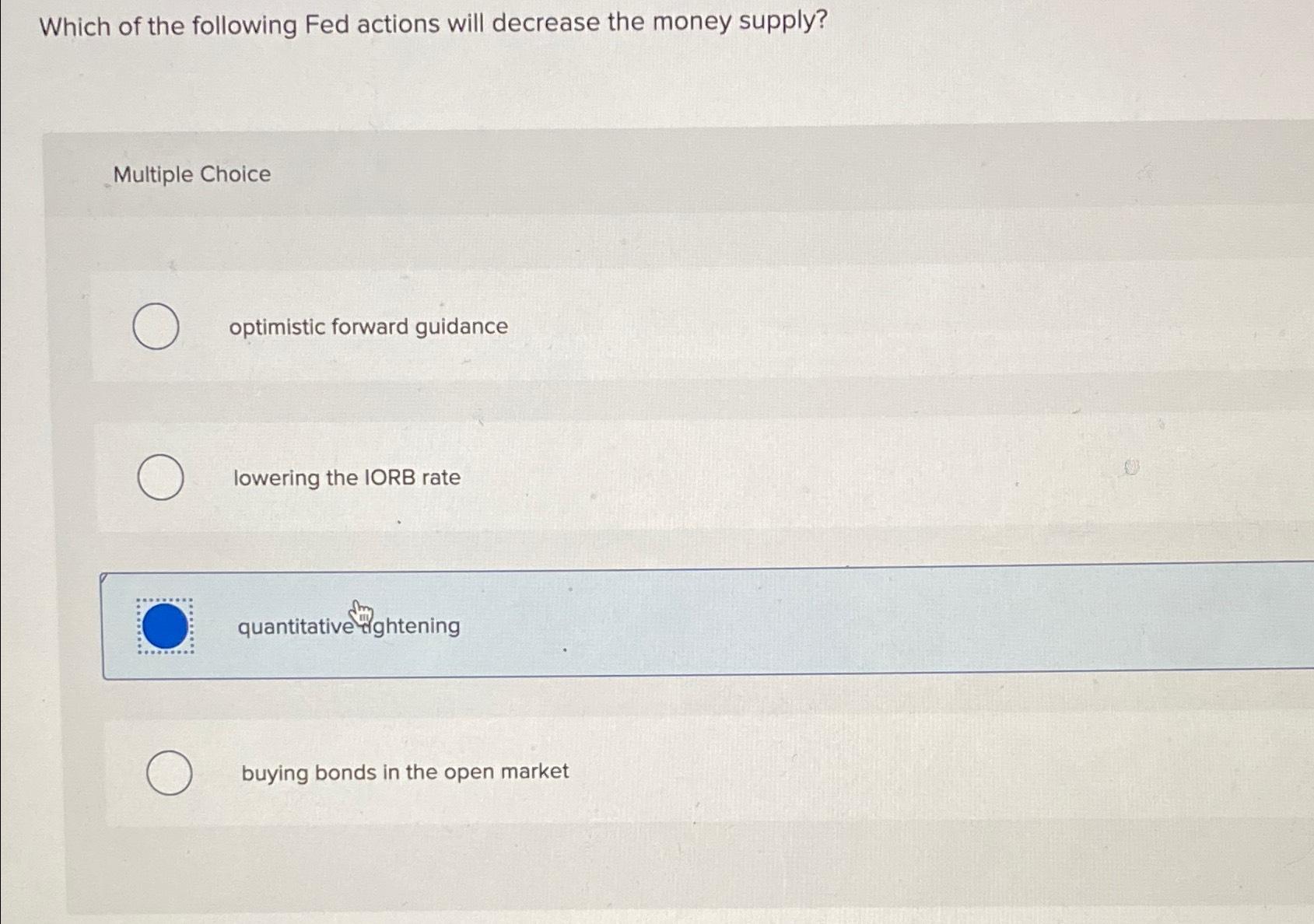 Solved Which of the following Fed actions will decrease the | Chegg.com