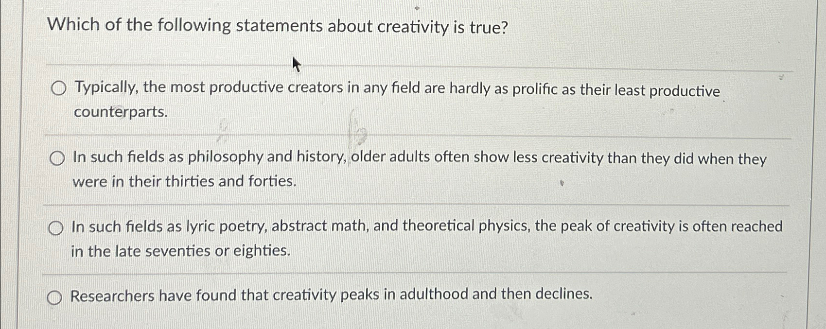 Solved Which of the following statements about creativity is | Chegg.com
