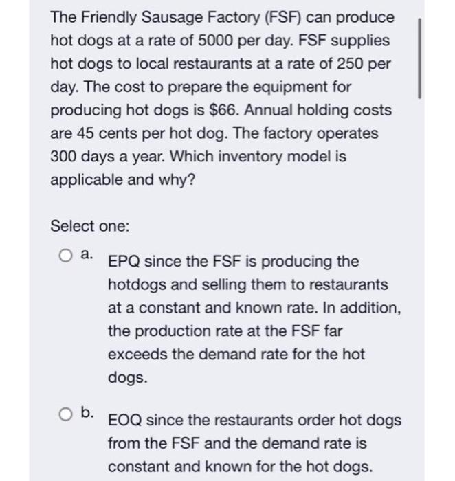 Solved The Friendly Sausage Factory (FSF) can produce hot | Chegg.com