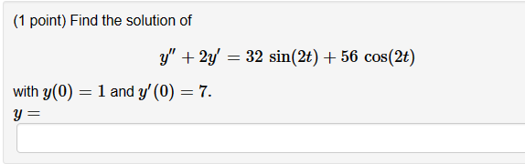 Solved (1 ﻿point) ﻿Find the solution | Chegg.com