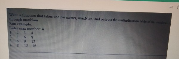 Solved Write a function that takes one parameter, maxNum, | Chegg.com