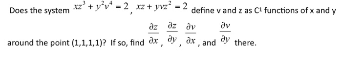 Solved x23 Does the system + y²v4 = 2 x2 + yvz? = 2 define | Chegg.com