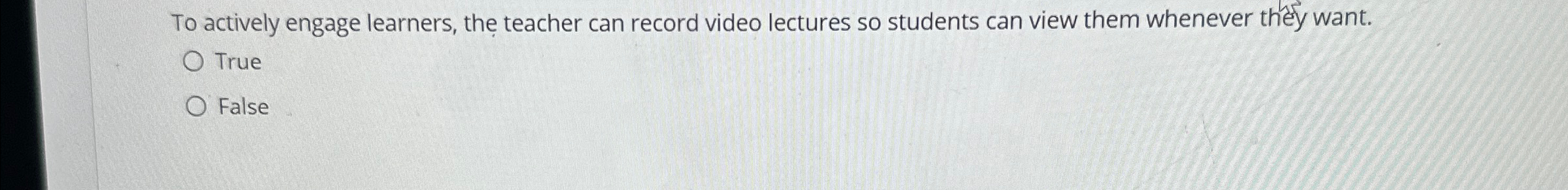 Solved To actively engage learners, the teacher can record | Chegg.com