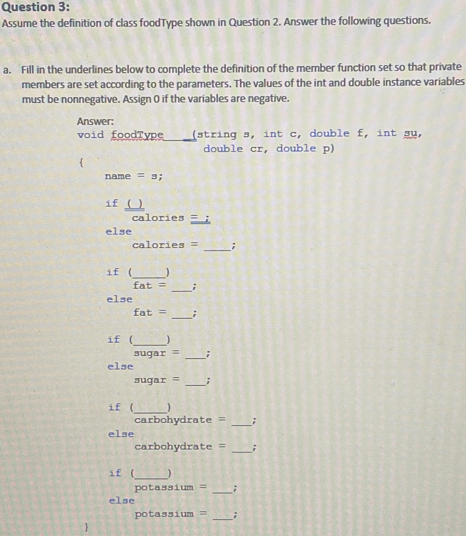 Solved Question 3:Assume the definition of class foodType | Chegg.com