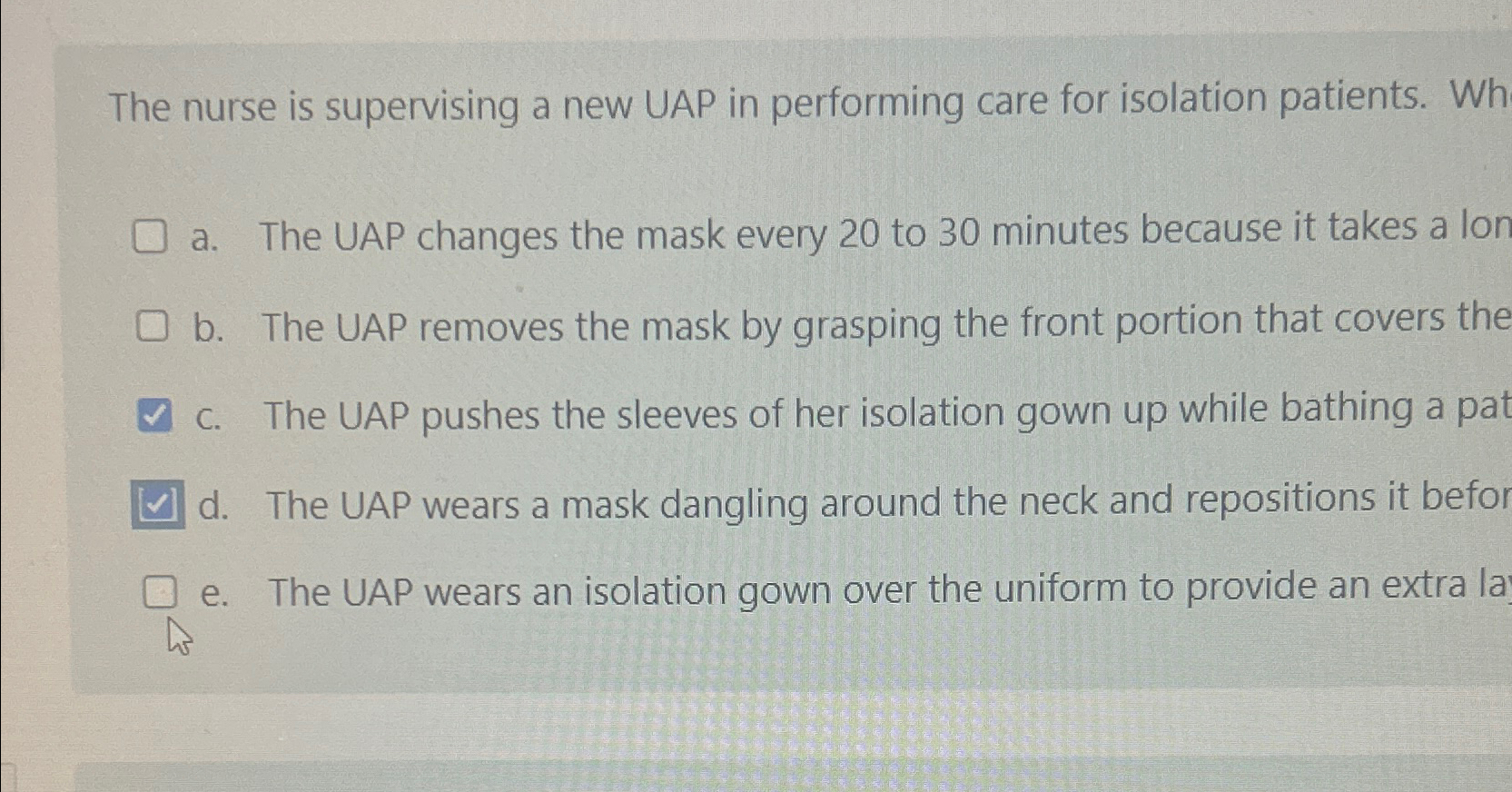 Solved The nurse is supervising a new UAP in performing care | Chegg.com