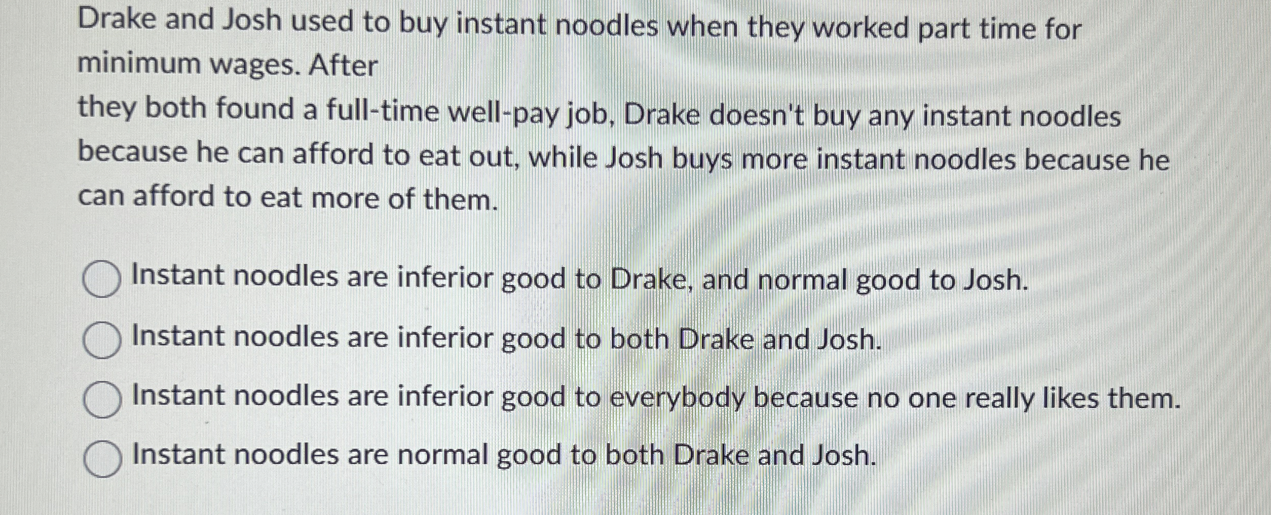 Solved Drake and Josh used to buy instant noodles when they | Chegg.com