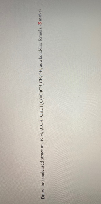 Solved Draw the condensed structure, | Chegg.com