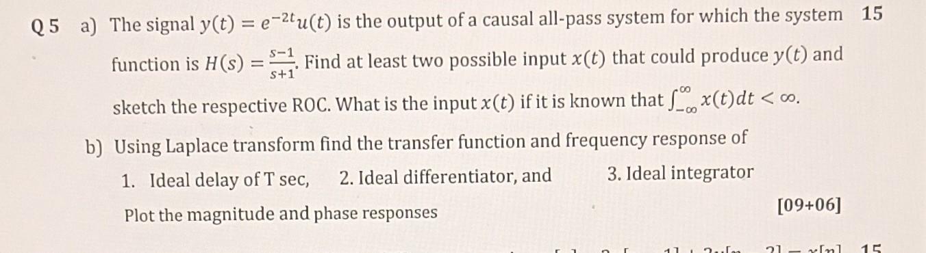 Solved a) The signal y(t)=e−2tu(t) is the output of a causal | Chegg.com