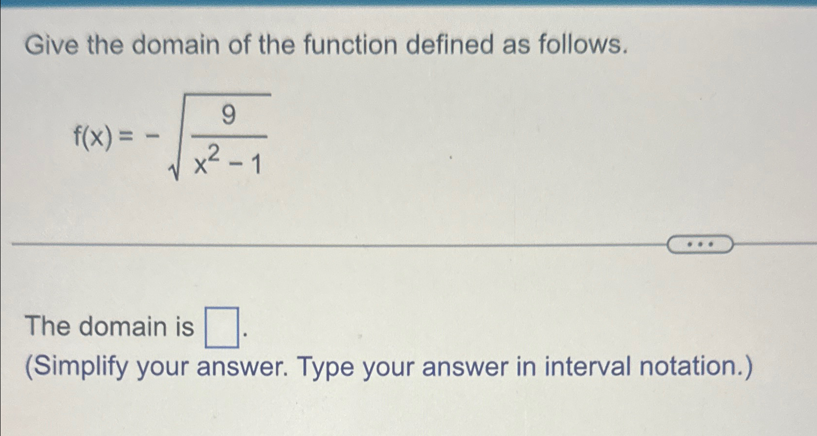 Solved Give the domain of the function defined as | Chegg.com