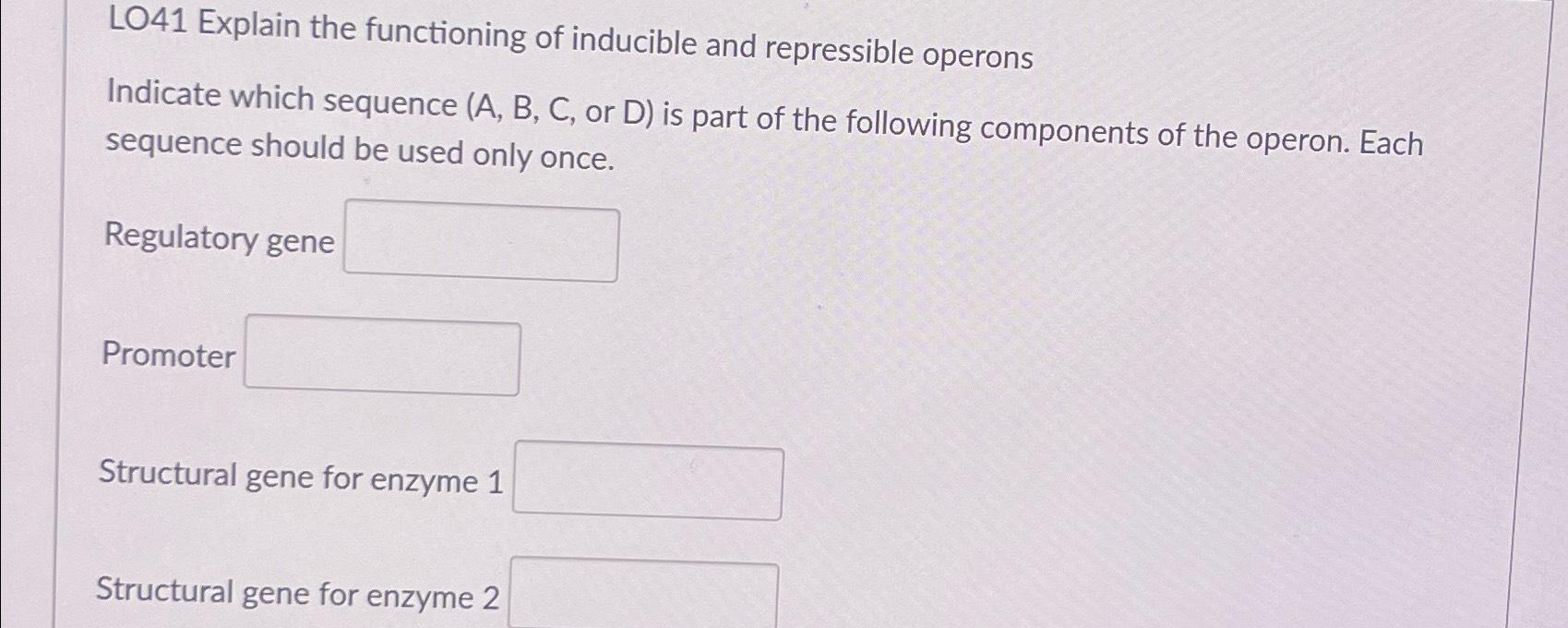 Solved LO41 ﻿Explain the functioning of inducible and | Chegg.com