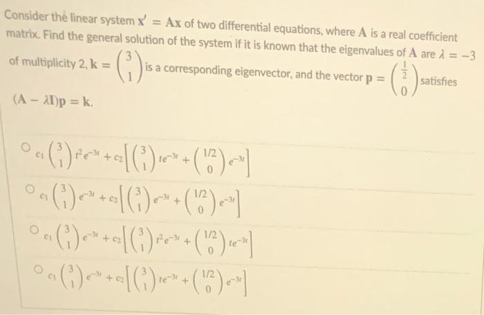 Solved Consider the linear system x = Ax of two differential | Chegg.com