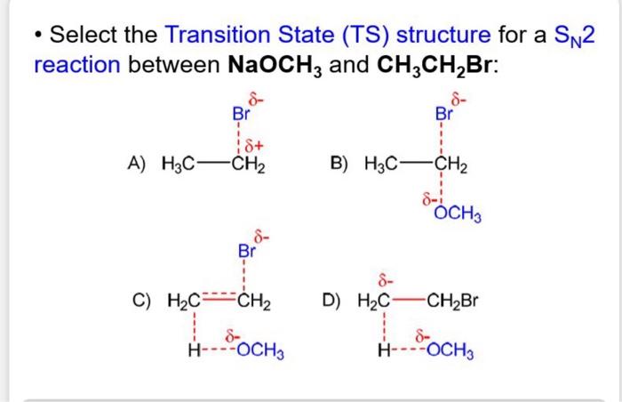 Solved • Select the Transition State (TS) structure for a | Chegg.com