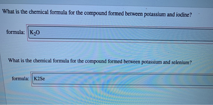 Solved What is the chemical formula for the compound formed | Chegg.com