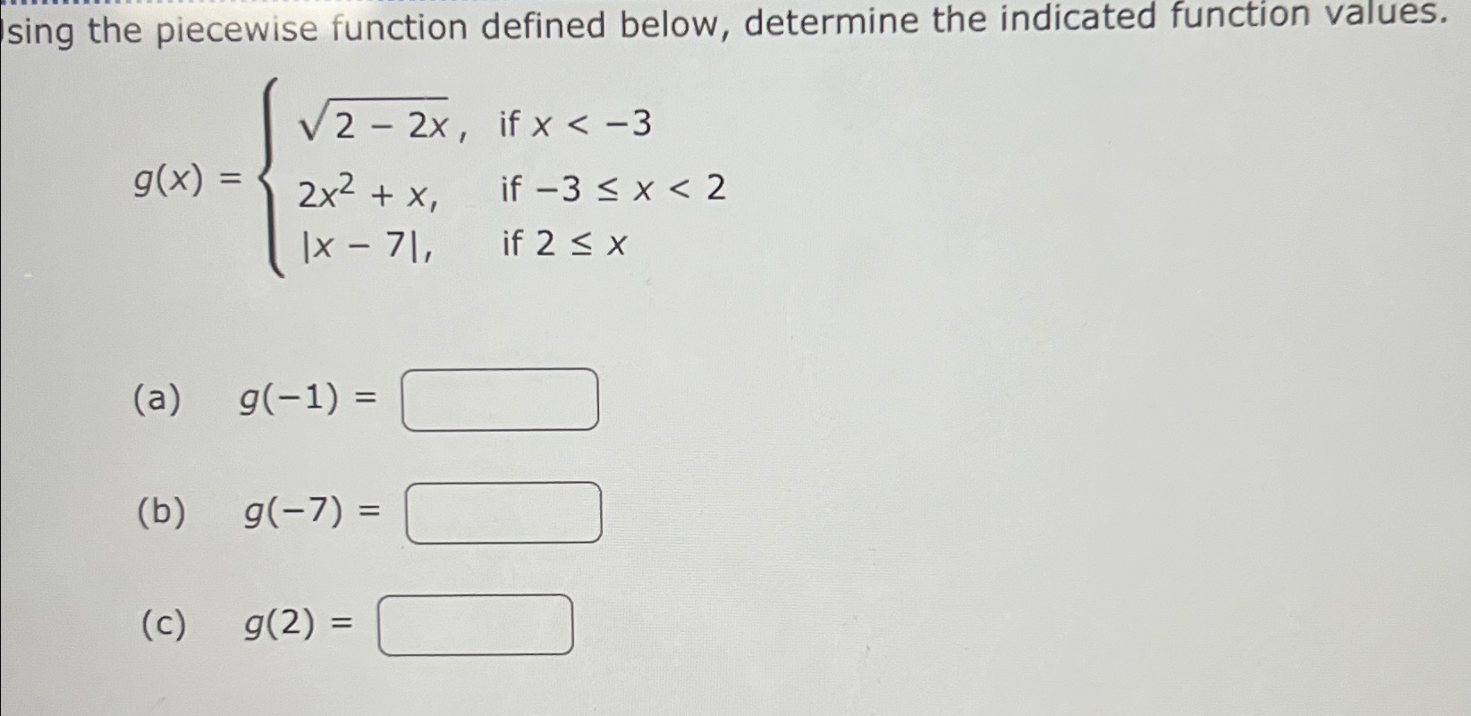Solved sing the piecewise function defined below, determine | Chegg.com