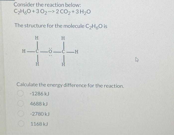 C2H6O+3O2→2CO2+3H2O The structure for the molecule | Chegg.com