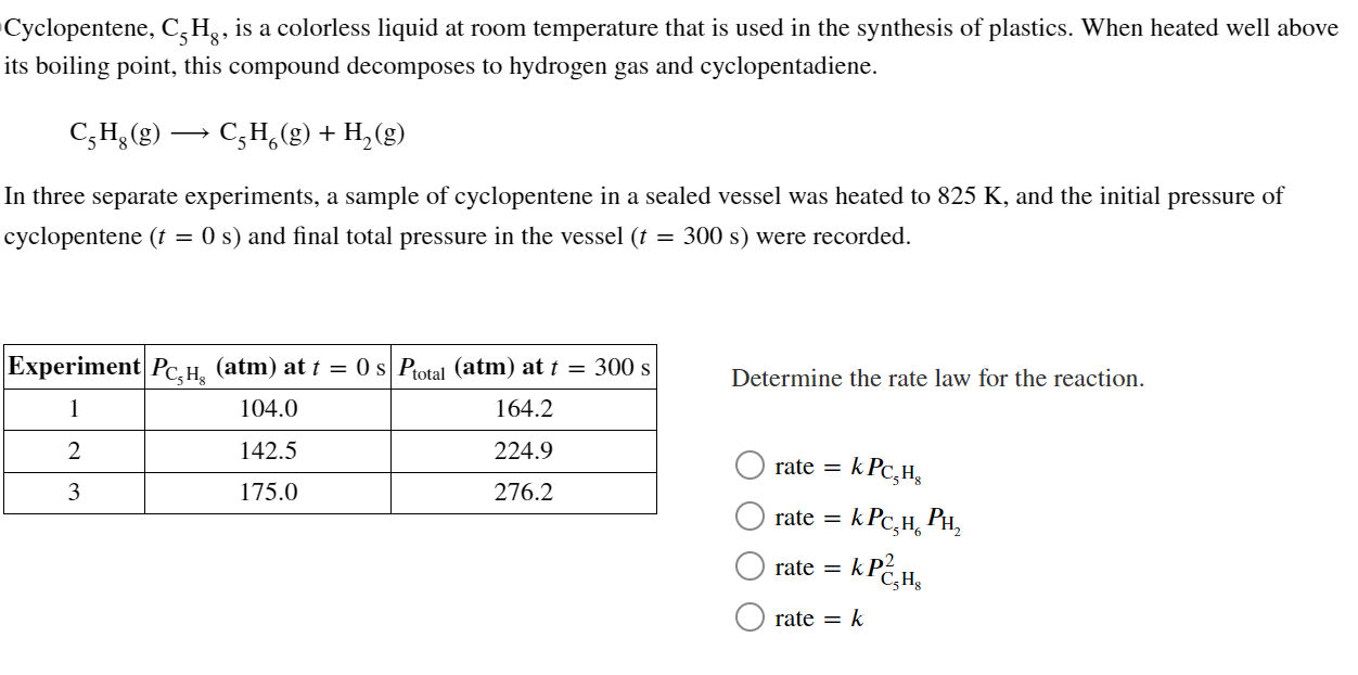 Solved Cyclopentene, C5H8, ﻿is a colorless liquid at room | Chegg.com