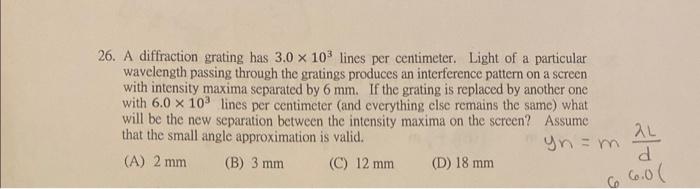 Solved 26 A Diffraction Grating Has 3 0×103 Lines Per