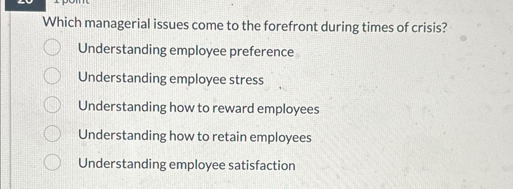 Solved Which managerial issues come to the forefront during | Chegg.com