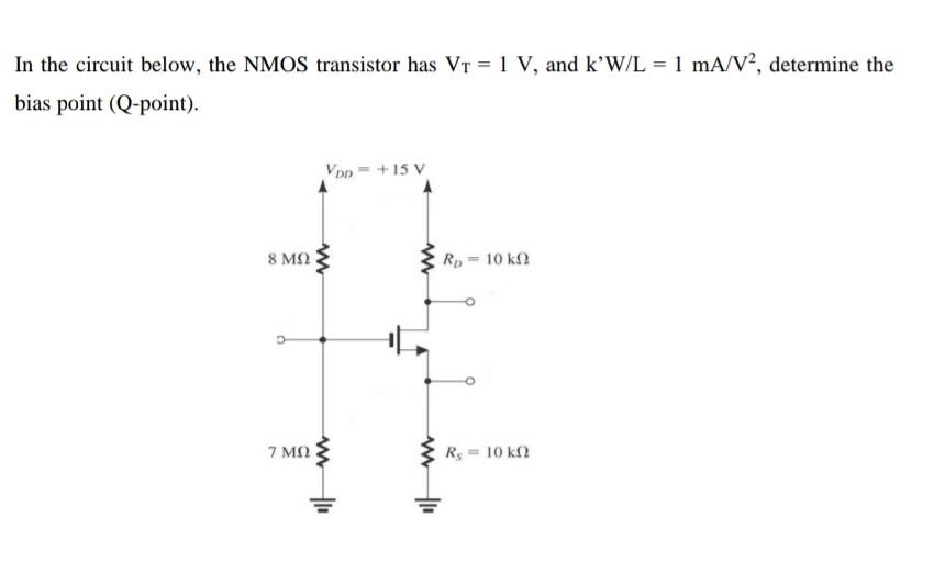 Solved In the circuit below, the NMOS transistor has VT=1 V, | Chegg.com