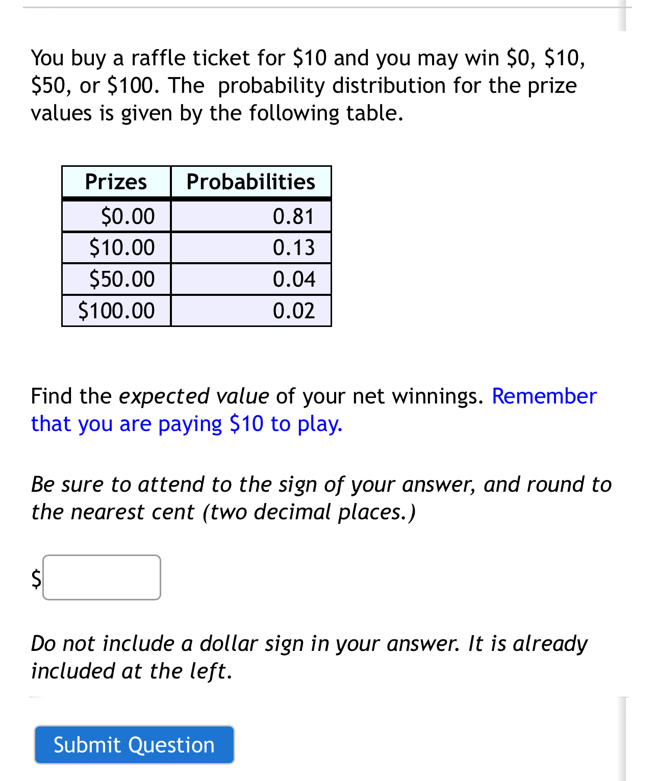 Solved You buy a raffle ticket for $10 ﻿and you may win | Chegg.com