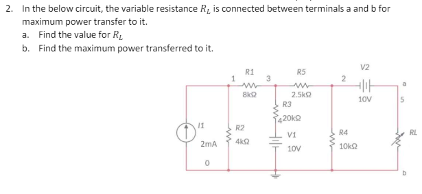 Solved In the below circuit, the variable resistance RL ﻿is | Chegg.com