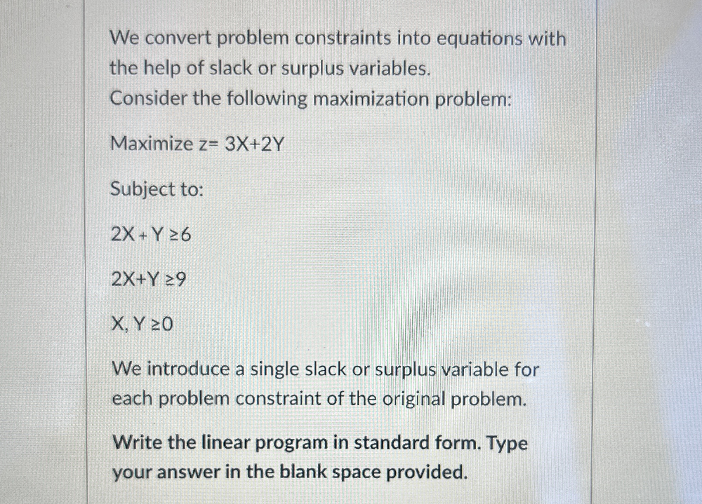 Solved We convert problem constraints into equations with | Chegg.com