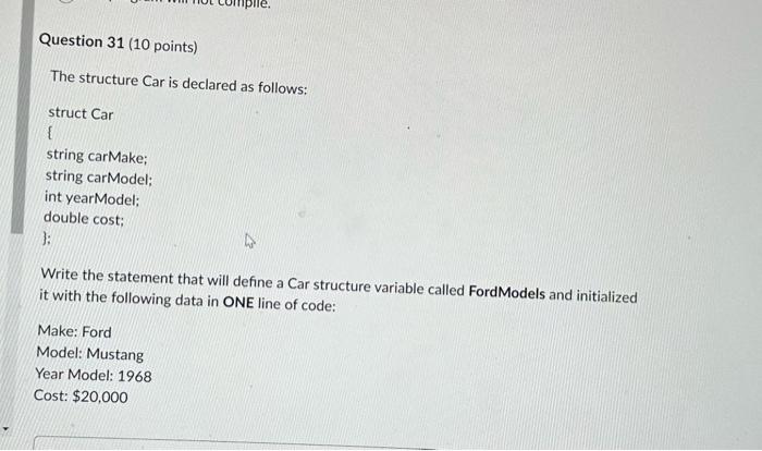 Solved Question 31 10 Points The Structure Car Is Declared