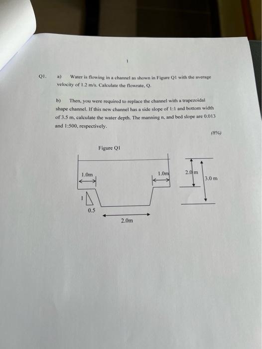 Solved Q1. a) Water is flowing in a channel as shown in | Chegg.com