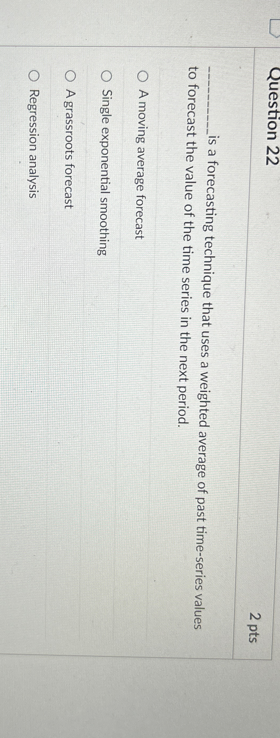 Solved Question 222 ﻿ptsis A Forecasting Technique That Uses