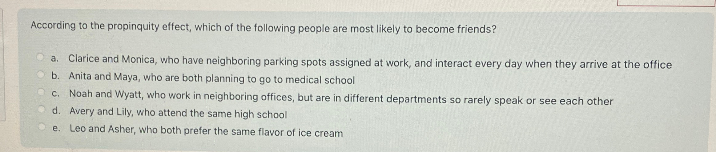Solved According to the propinquity effect, which of the | Chegg.com