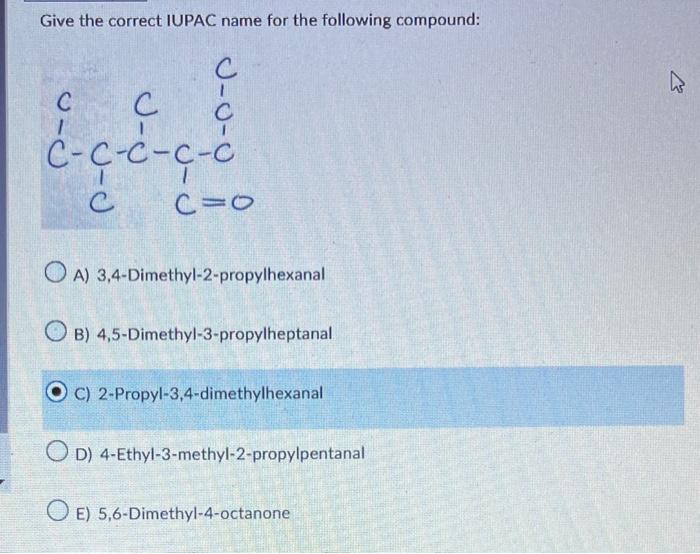 Solved Give the correct IUPAC name for the following | Chegg.com