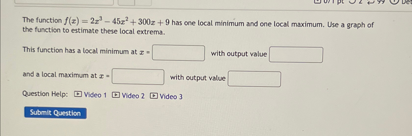 Solved The function f(x)=2x3-45x2+300x+9 ﻿has one local | Chegg.com