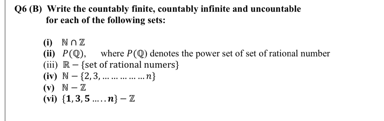Solved Q6 (B) ﻿Write the countably finite, countably | Chegg.com