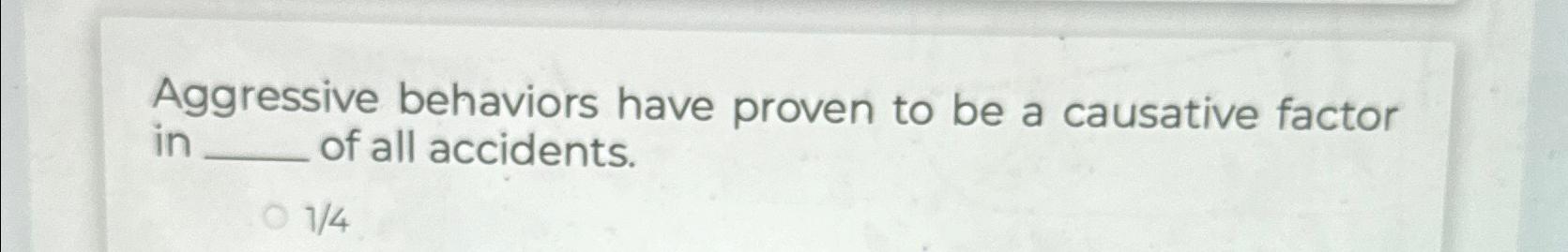 Solved Aggressive behaviors have proven to be a causative | Chegg.com