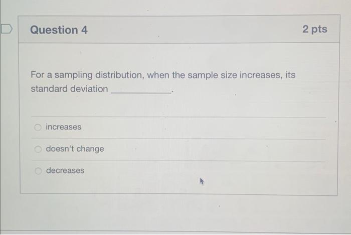 Solved For a sampling distribution, when the sample size | Chegg.com