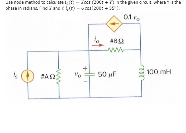 Solved Use node method to calculate i0(t)=xcos(200t+Y) ﻿in | Chegg.com