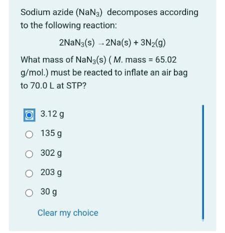 Solved Sodium azide (NaN3) decomposes according to the | Chegg.com