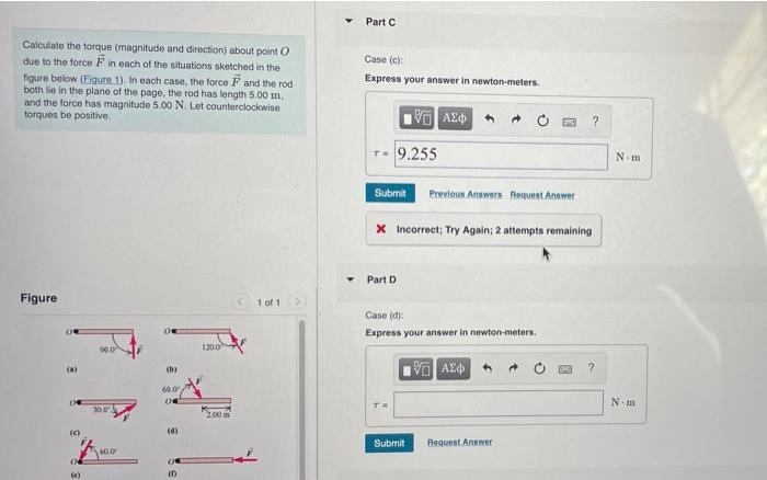 Solved Calculate the torque (magnitude and direction) about | Chegg.com