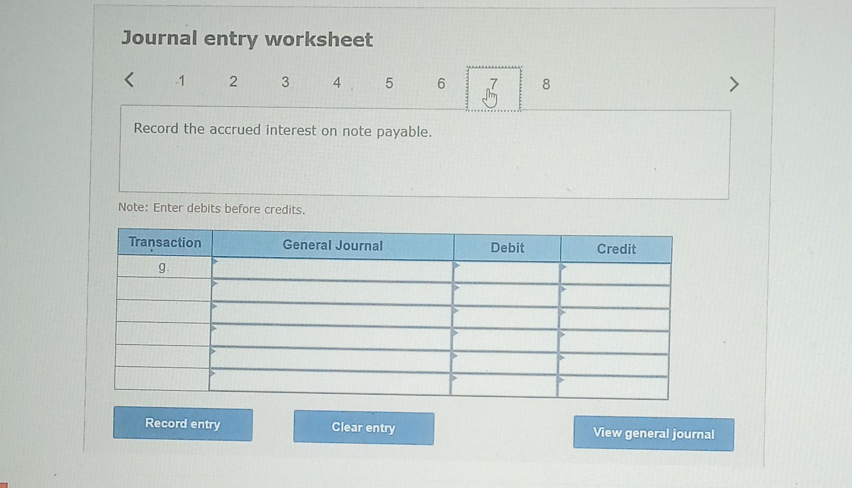 Solved Journal entry worksheet 6 7 Record the borrowing of | Chegg.com