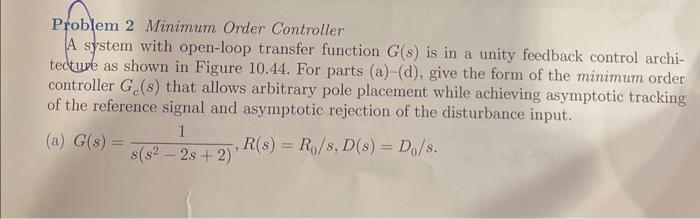 Solved Problem 2 Minimum Order Controller A system with | Chegg.com