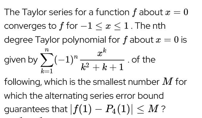 Solved The Taylor series for a function f about x=0 | Chegg.com